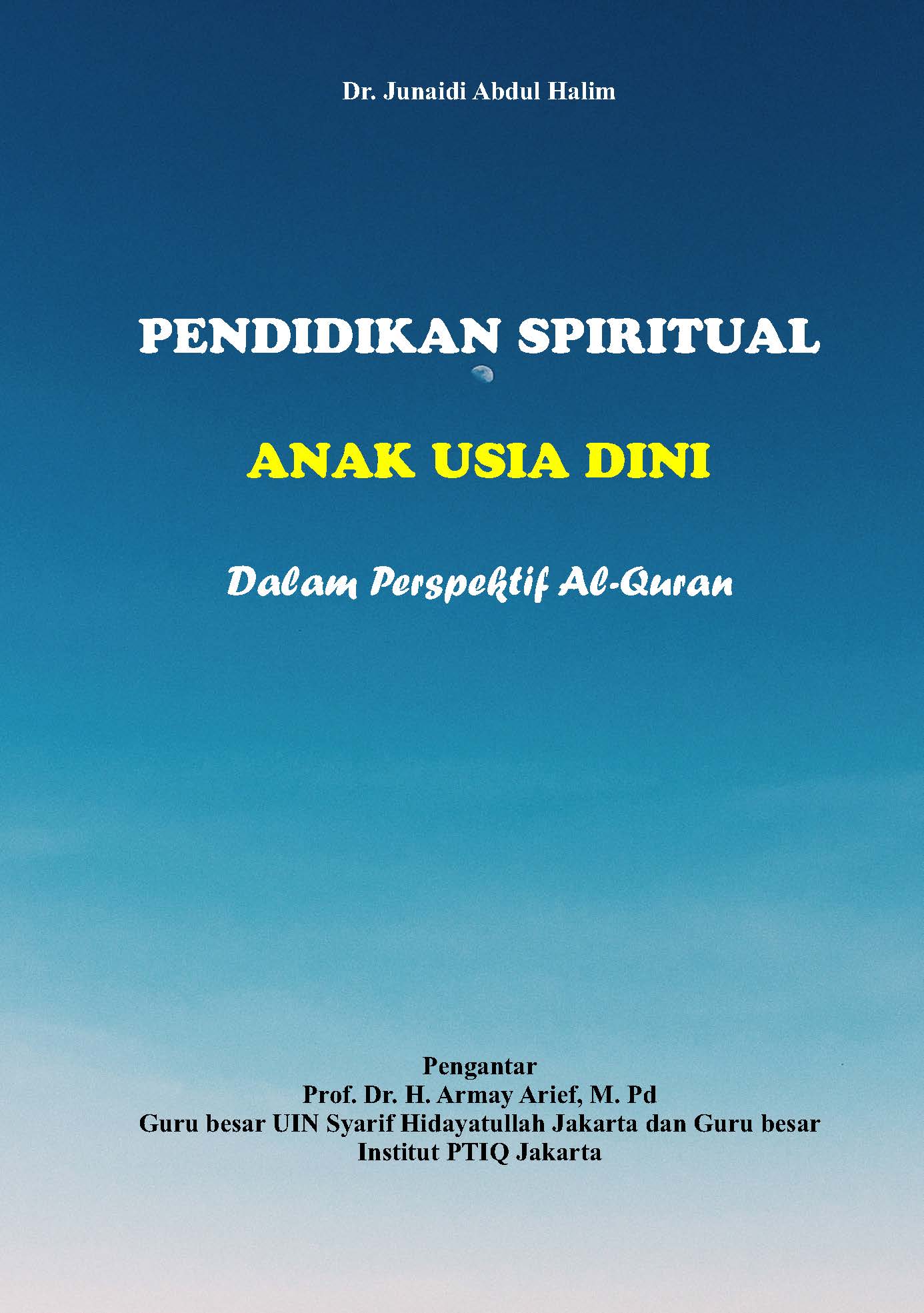 Pendidikan Spiritual Anak Usia Dini Dalam perspektif Al-Qur’an – Pustaka